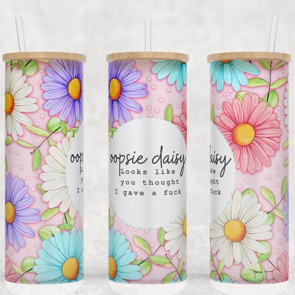 Dining | Frosted Glass Oopsie Daisy Looks Like You Thought I Gave A Fck ...